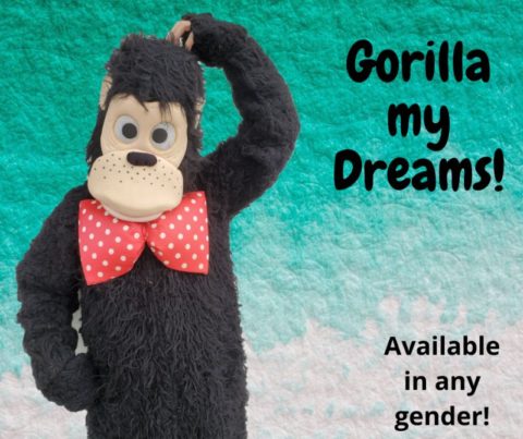 Gorilla-my-dreams $297 - A Touch of Magic Entertainment
